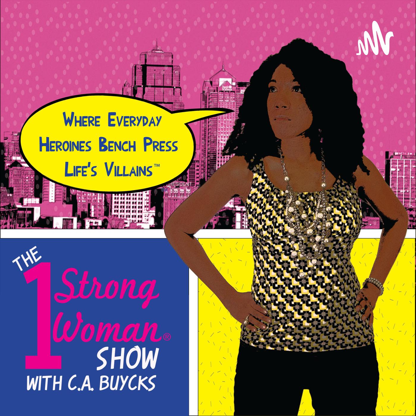 S3 1SW002 - Loss Identity - One Strong Woman Podcast w/C.A Buycks ...