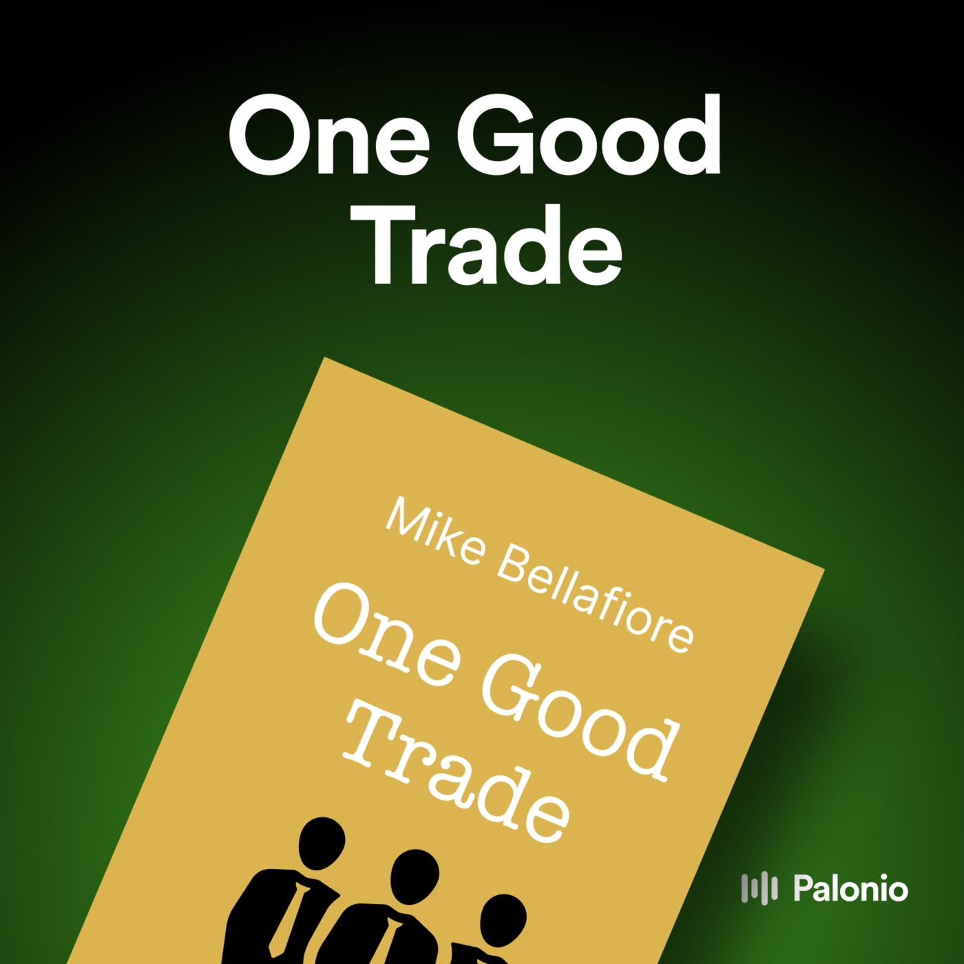 One Good Trade: Inside the Highly Competitive World of Proprietary ...