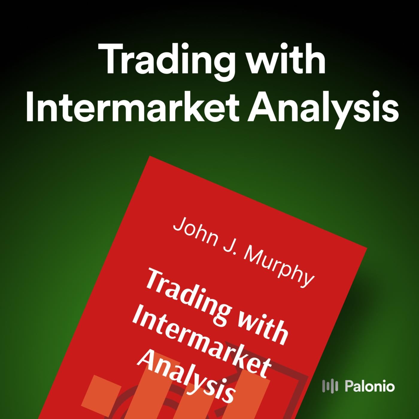 One Good Trade: Inside the Highly Competitive World of Proprietary ...