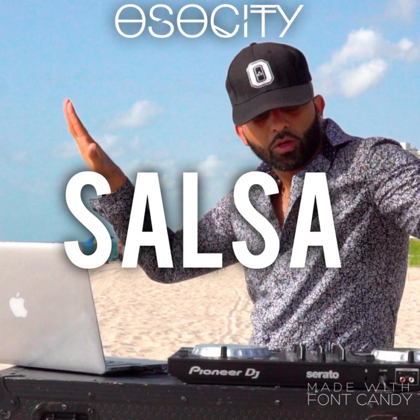 OSOCITY Salsa Mix | Flight OSO 93 - OSOCITY (podcast) | Listen Notes