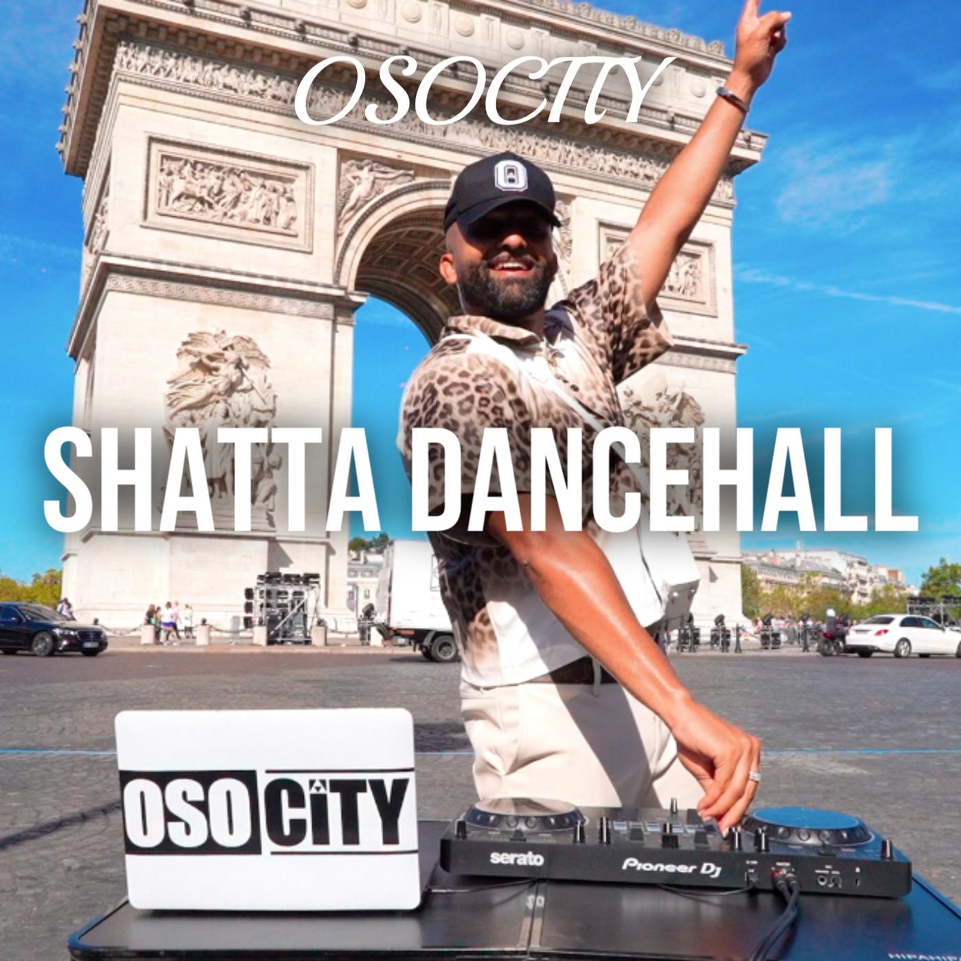 OSOCITY Shatta Dancehall Mix | Flight OSO 147 - OSOCITY (podcast ...