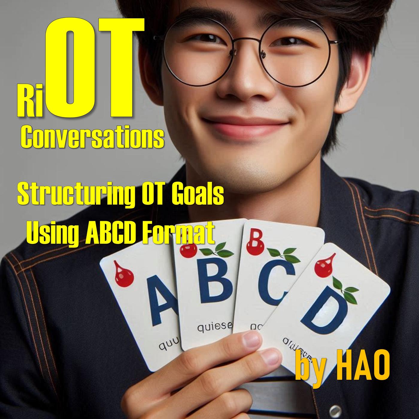 Structuring OT goals using ABCD Format - OT conversations (podcast ...
