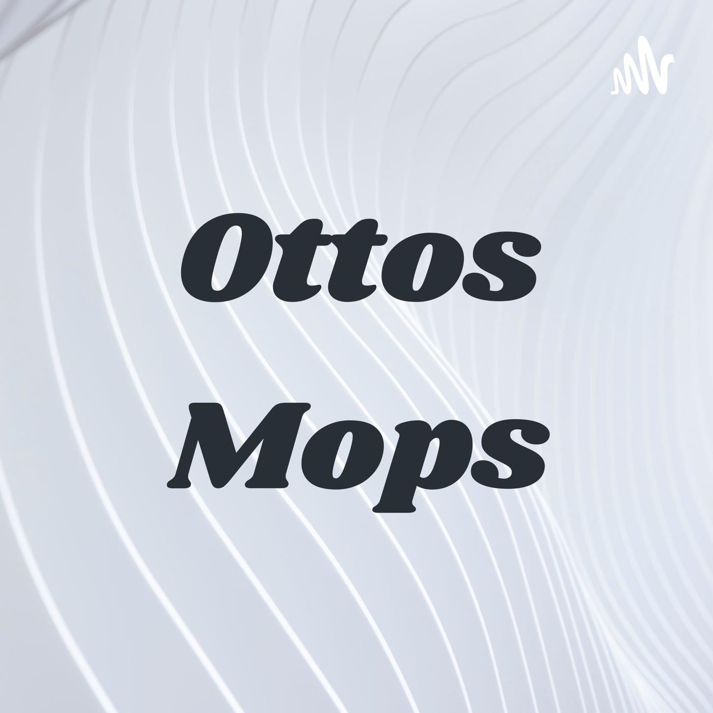 Ottos Mops - Ottos Mops (podcast) | Listen Notes