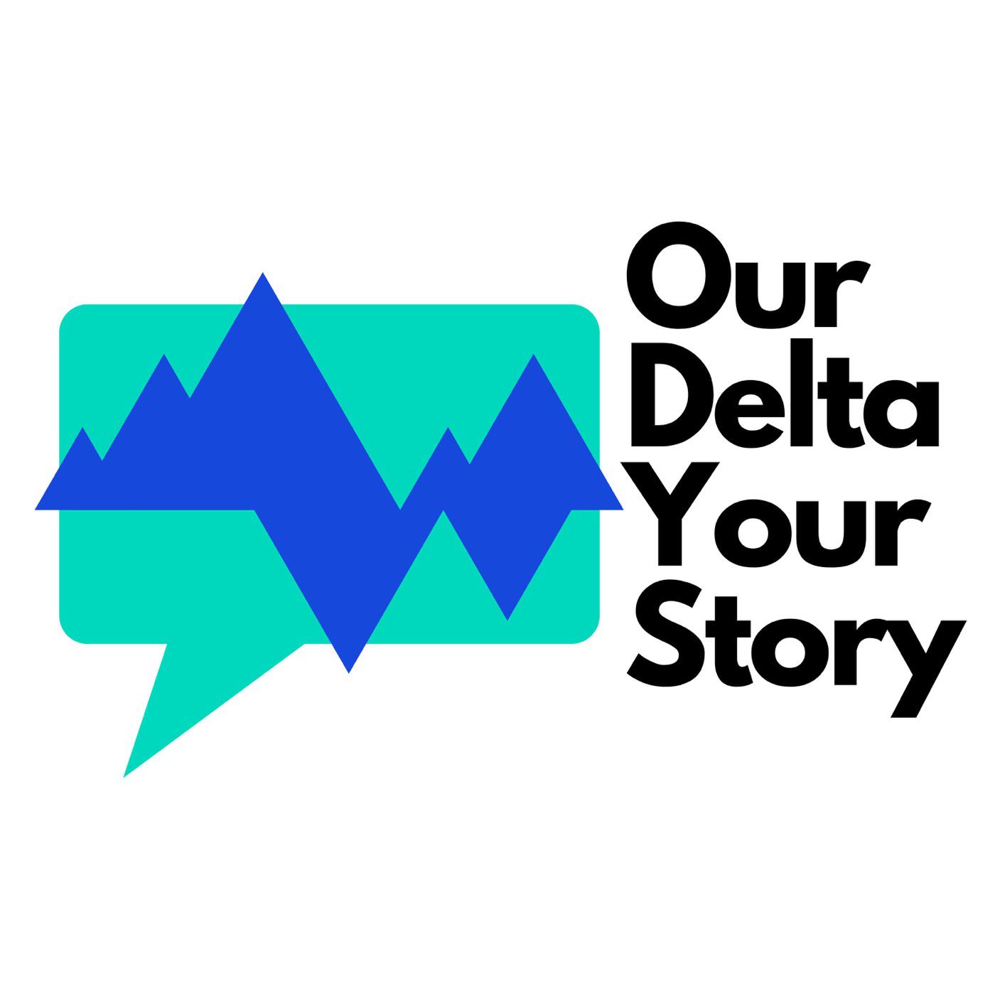Our Delta, Your Story (podcast) - Delta Chamber of Commerce | Listen Notes