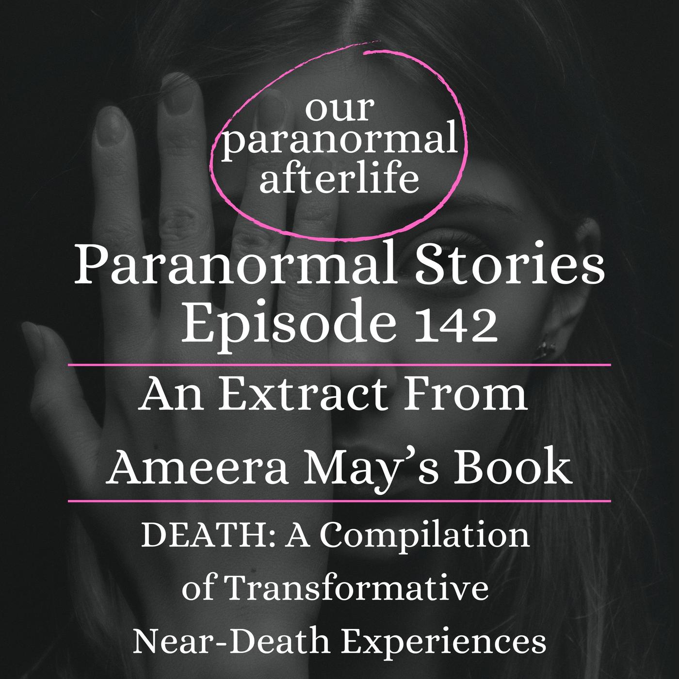 A Transformative Near-Death Experience - Our Paranormal Afterlife ...