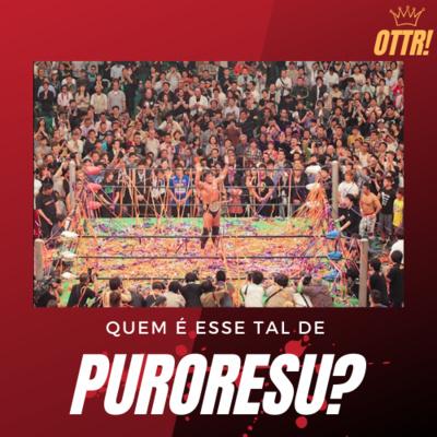 Over the top rope 28: qual a diferença de pro-wrestling e puroresu ...