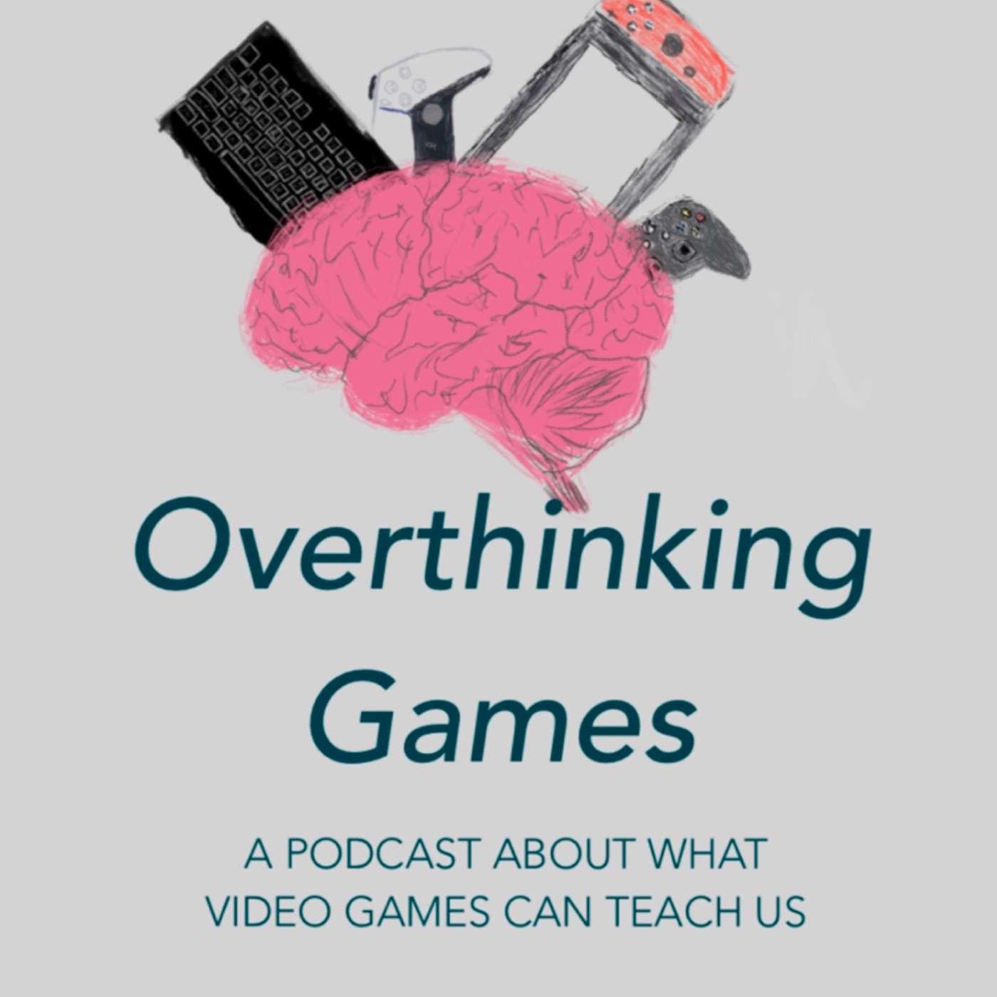 Ep 16: Existential Horror - Overthinking Games (podcast) | Listen Notes