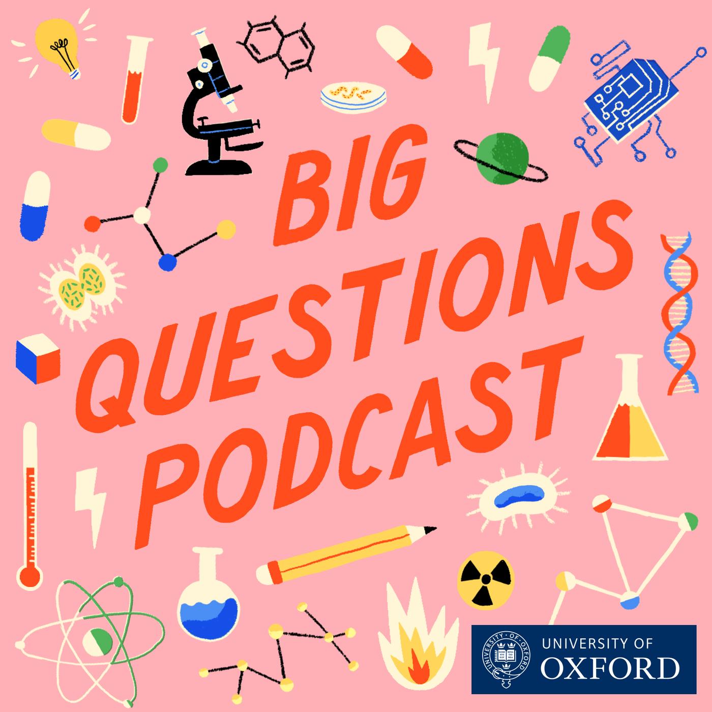 Oxford Sparks Big Questions (播客) - Oxford Sparks | Listen Notes