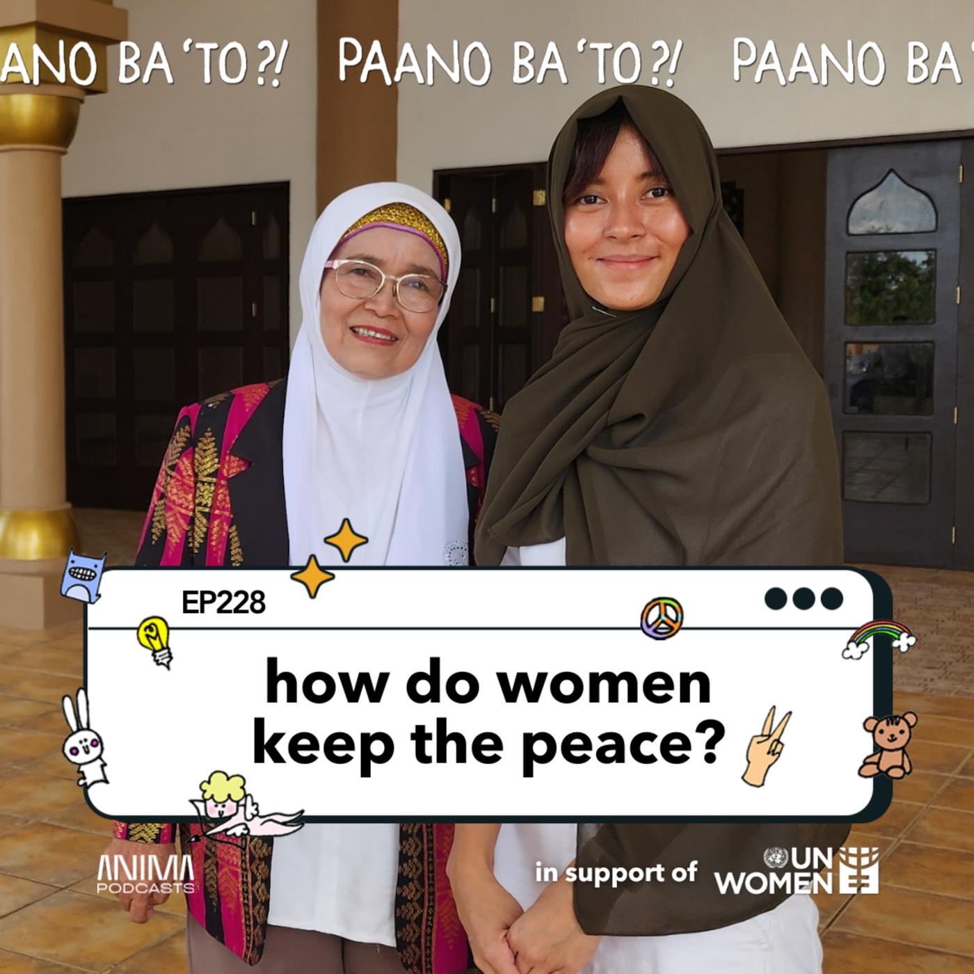 How do women KEEP THE PEACE? - Paano Ba 'To: The Podcast | Listen Notes