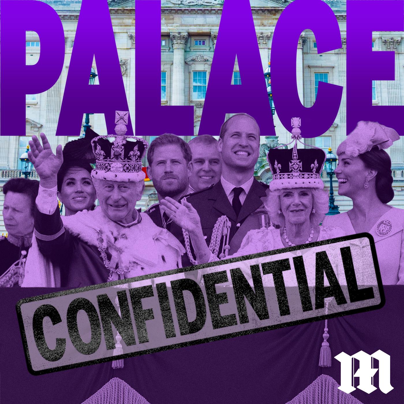 Palace Confidential (podcast) - Daily Mail | Listen Notes