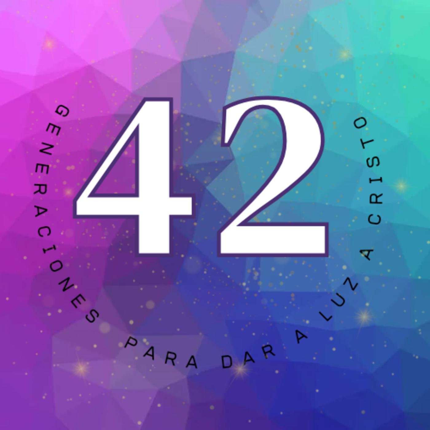 #118 LAS 42 GENERACIONES PAEA DAR A LUZ A CRISTO - Pan De Vida Ontario ...