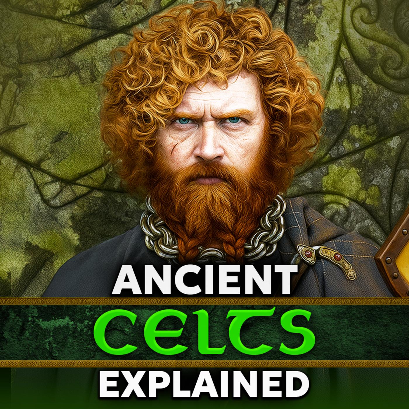 The Celts | Ancient Civilizations History Podcast - Para Bellum History ...