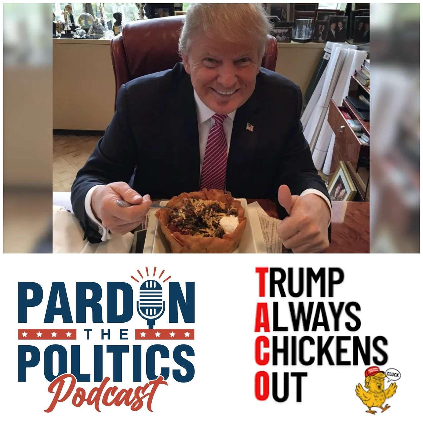 Trump Always Chickens Out? Inside the ‘TACO’ Tariff Talk | Listen Notes
