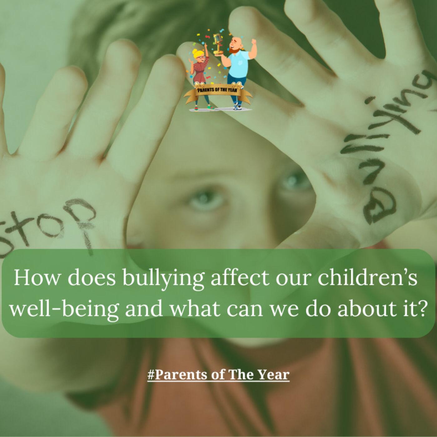 102. How does bullying affect our children’swell-being and what can we ...