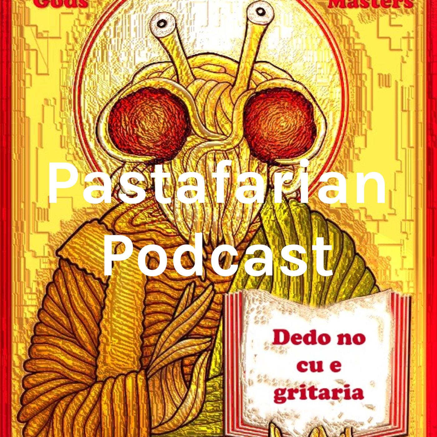 Pastafarian Podcast - Pastafarian | Listen Notes