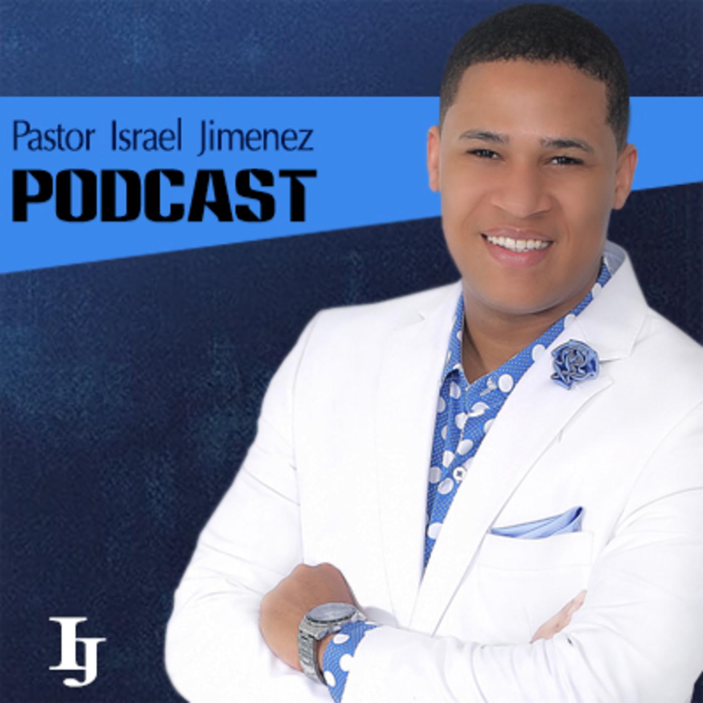 Pastor Israel Jimenez (podcast) - Pastor Israel Jimenez | Listen Notes