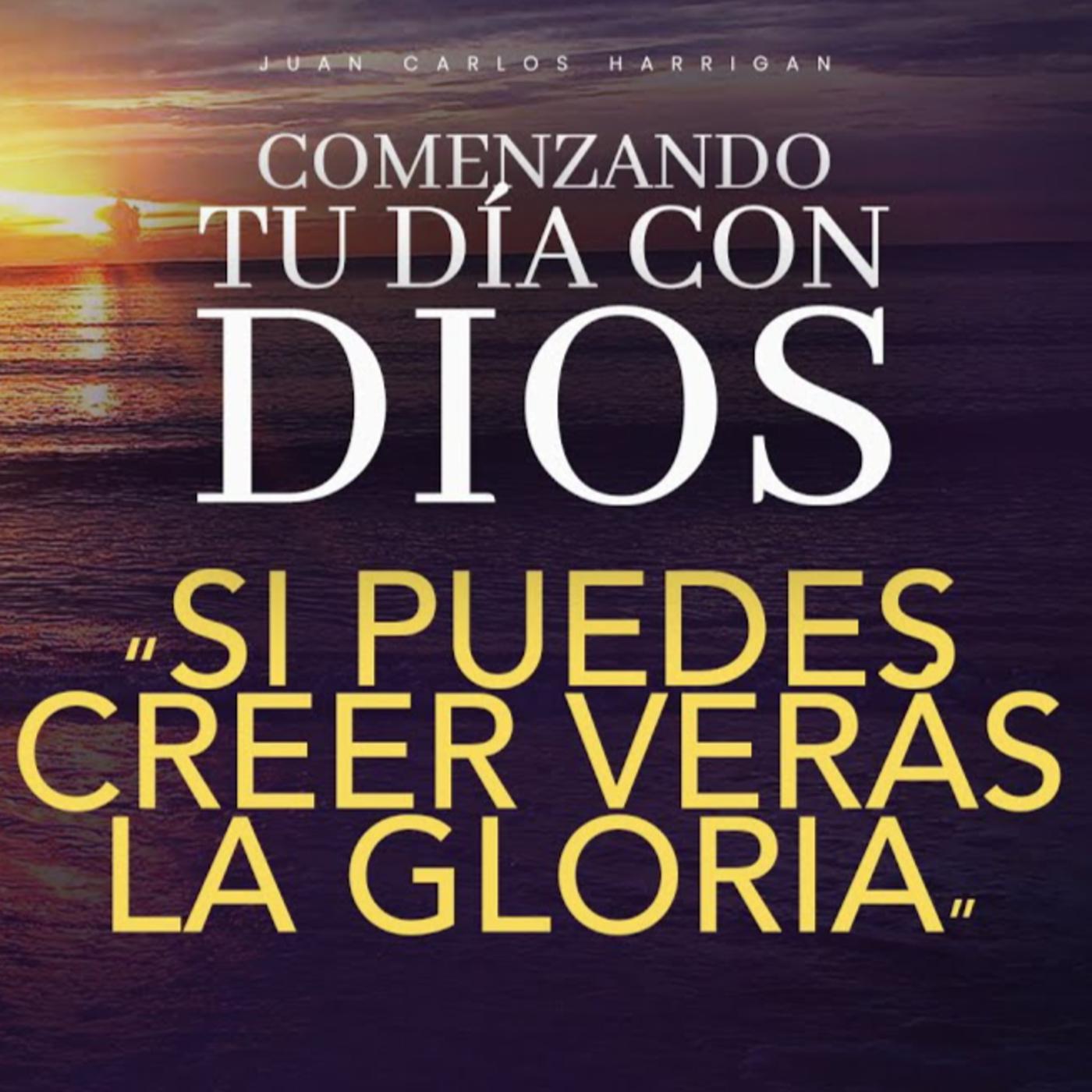 Si Puedes Creer Verás La Gloria De Dios - Pastor Juan Carlos Harrigan ...
