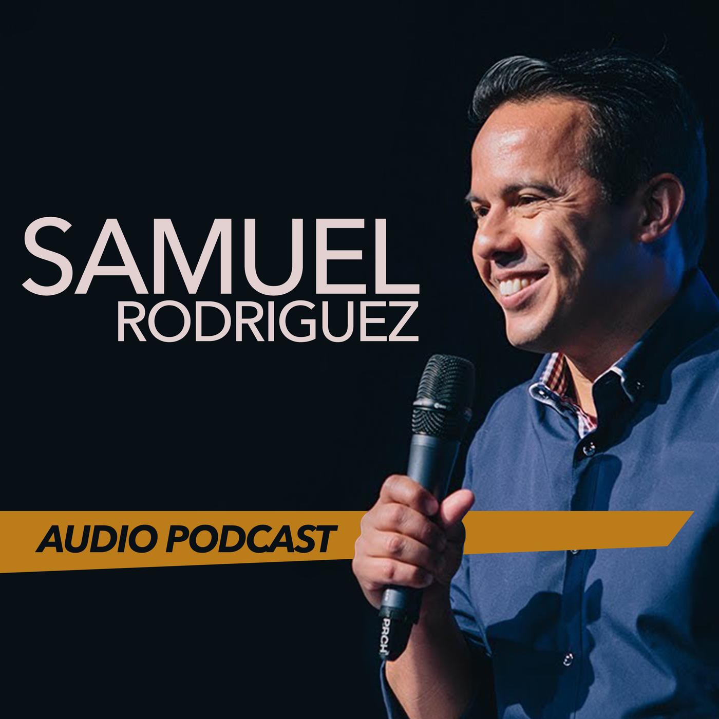 The Hidden Warrior - Pastor Sam Rodriguez’s Podcast | Listen Notes