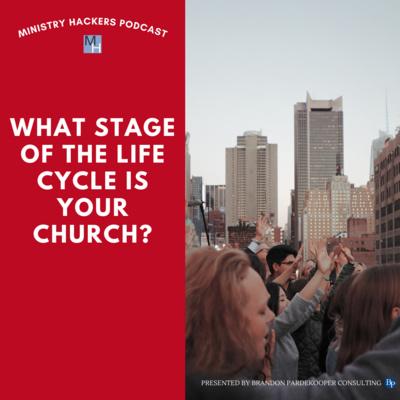 MH168 Using the Church Life Cycle for Change Management Part 1 | Listen ...