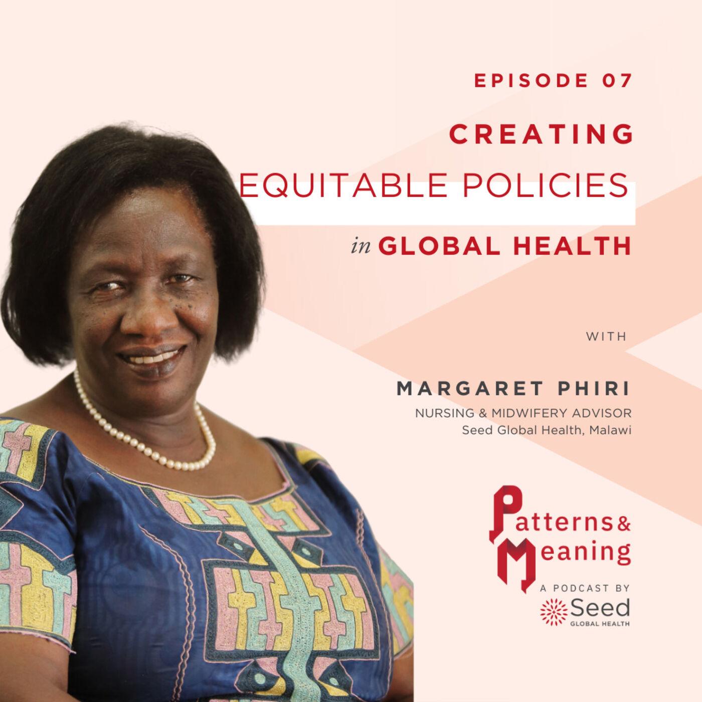 Creating Equitable Policies in Global Health with Margaret Phiri ...
