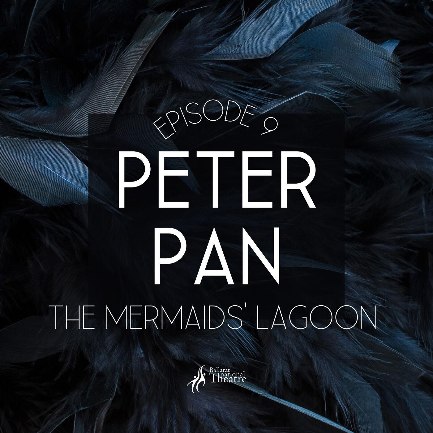 The Mermaids' Lagoon - Peter Pan (podcast) | Listen Notes