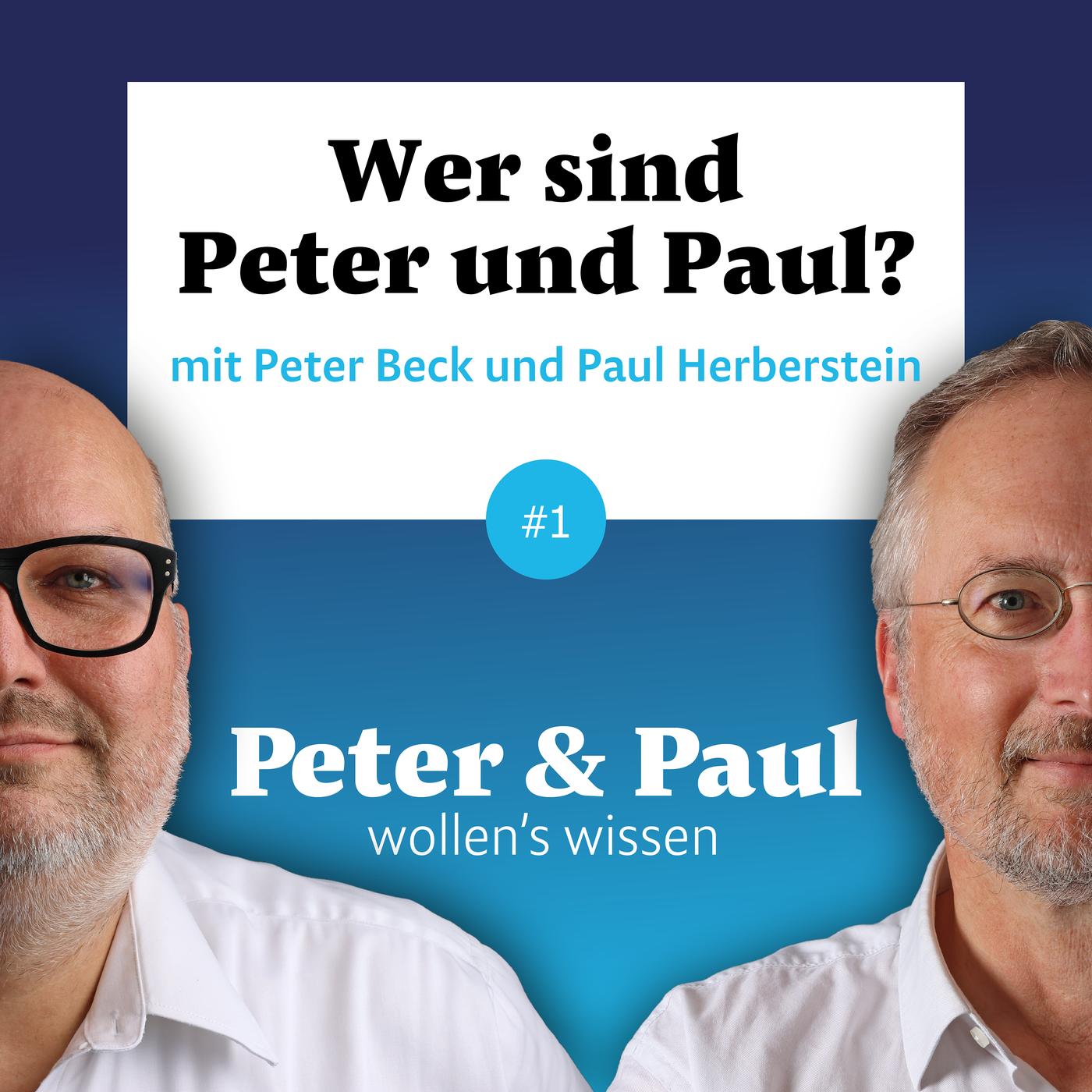 #1: Wer sind Peter und Paul? - Peter und Paul wollen's wissen! (podcast ...