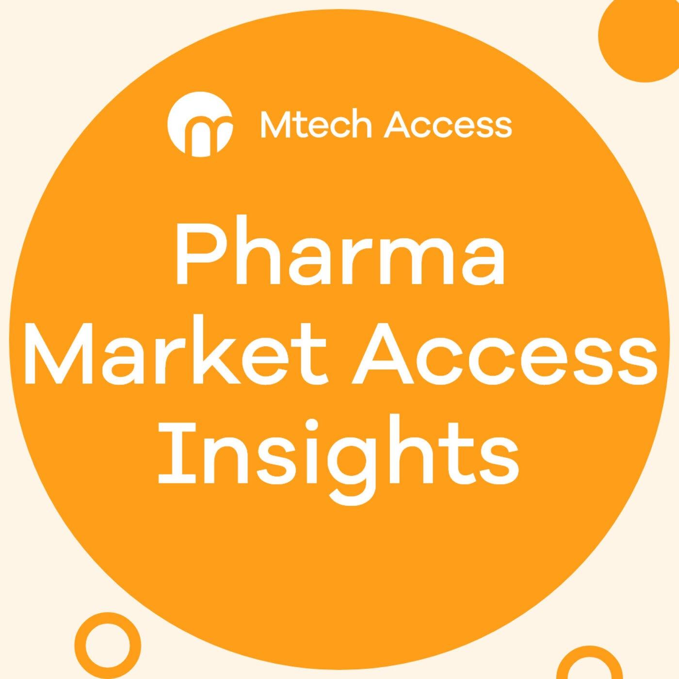 Pharma Market Access Insights - from Mtech Access | Listen Notes