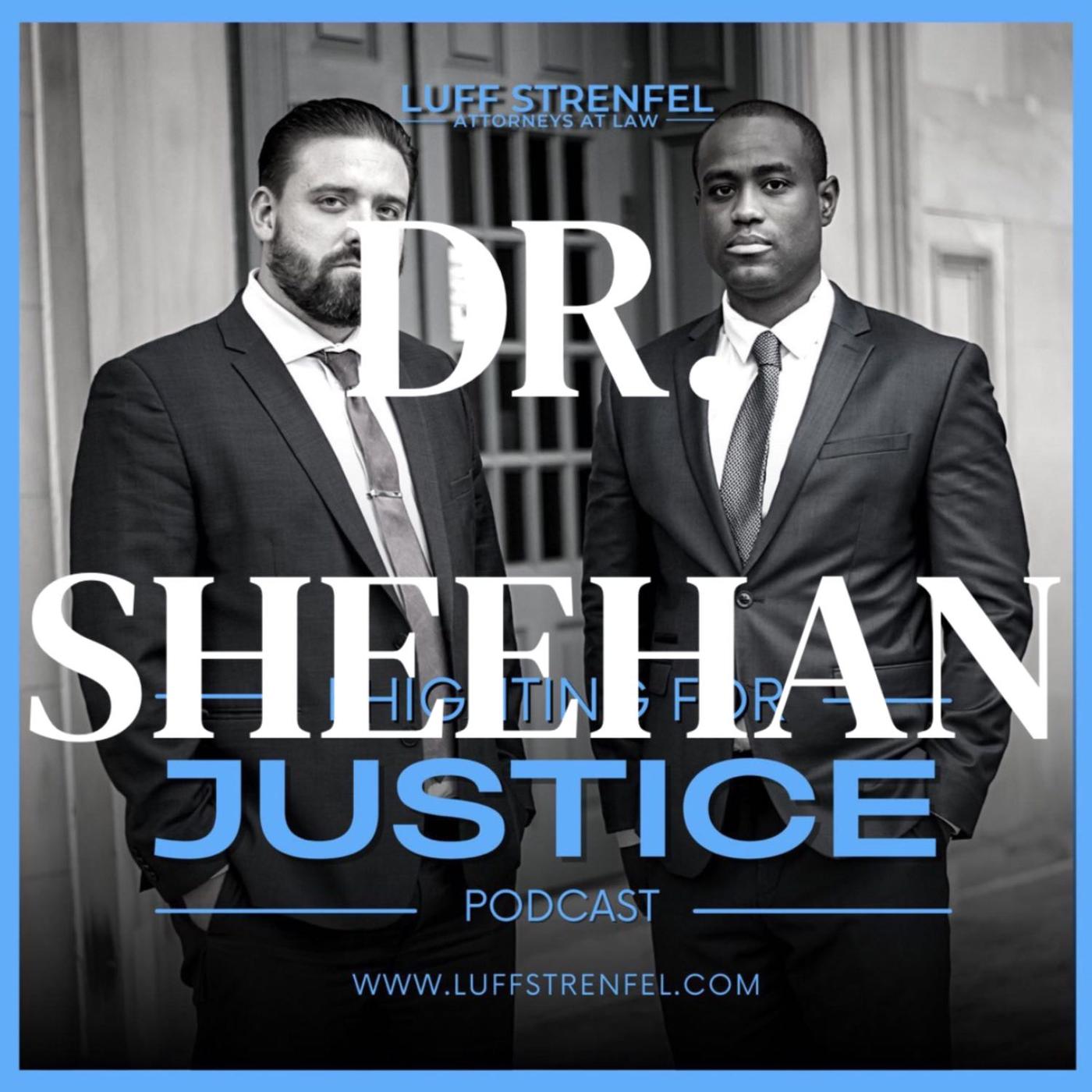 DR. SHEEHAN | PHIGHTING FOR JUSTICE - Phighting for Justice (podcast ...