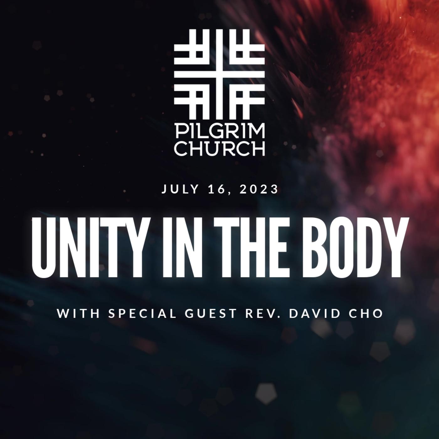 “Unity in the Body” with Rev. David Cho - Pilgrim Church (podcast ...