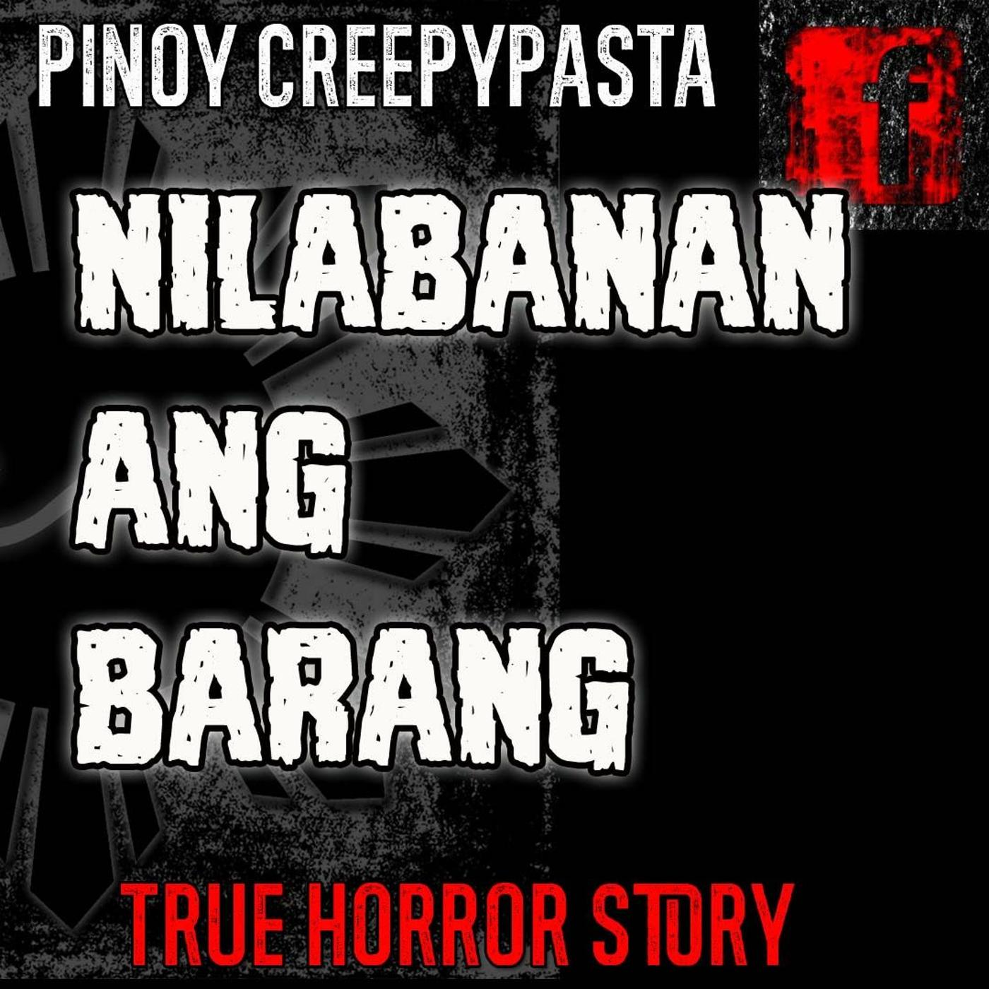 NILABANAN ANG BARANG - Tagalog Horror Story - Pinoy Creepypasta ...