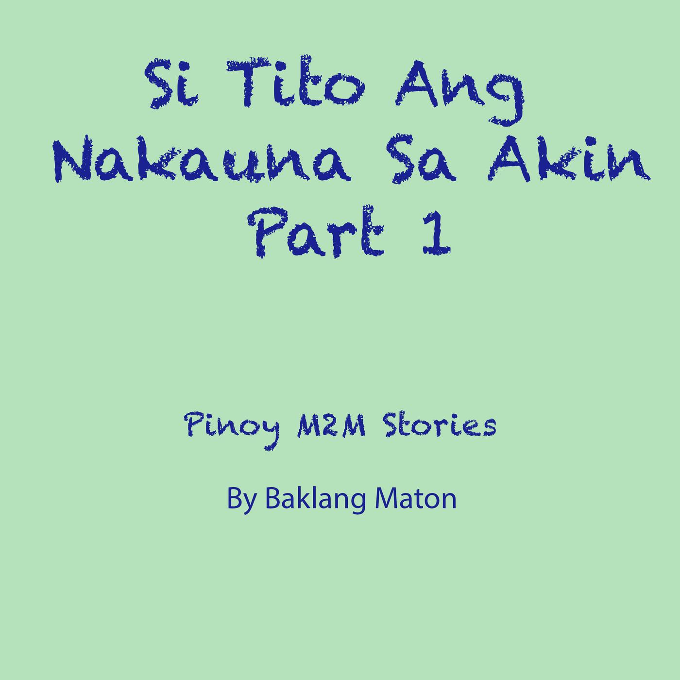 Pinoy M2M Stories (podcast) - Baklang Maton | Listen Notes