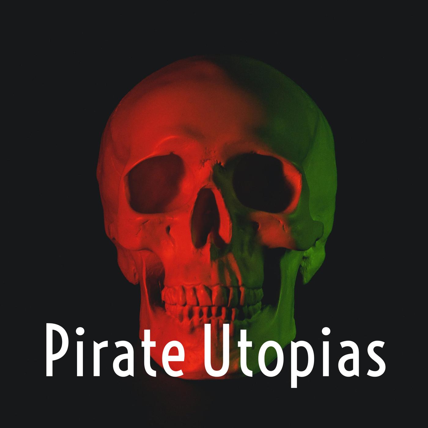 Pirate Utopias Ep. 12 'Sharing Your Art' feat. Paul Lyons | Listen Notes