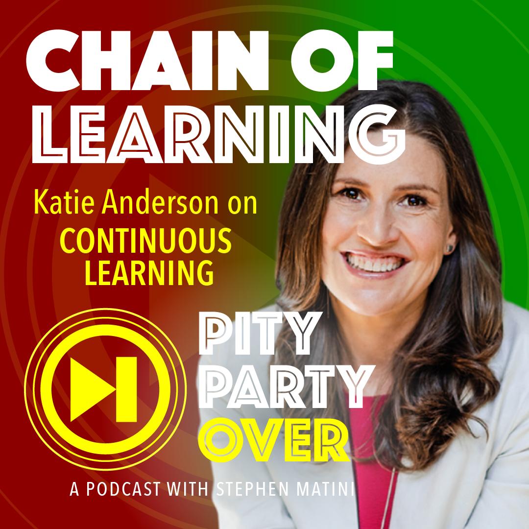 Continuous Learning: Chain of Learning - Featuring Katie Anderson ...