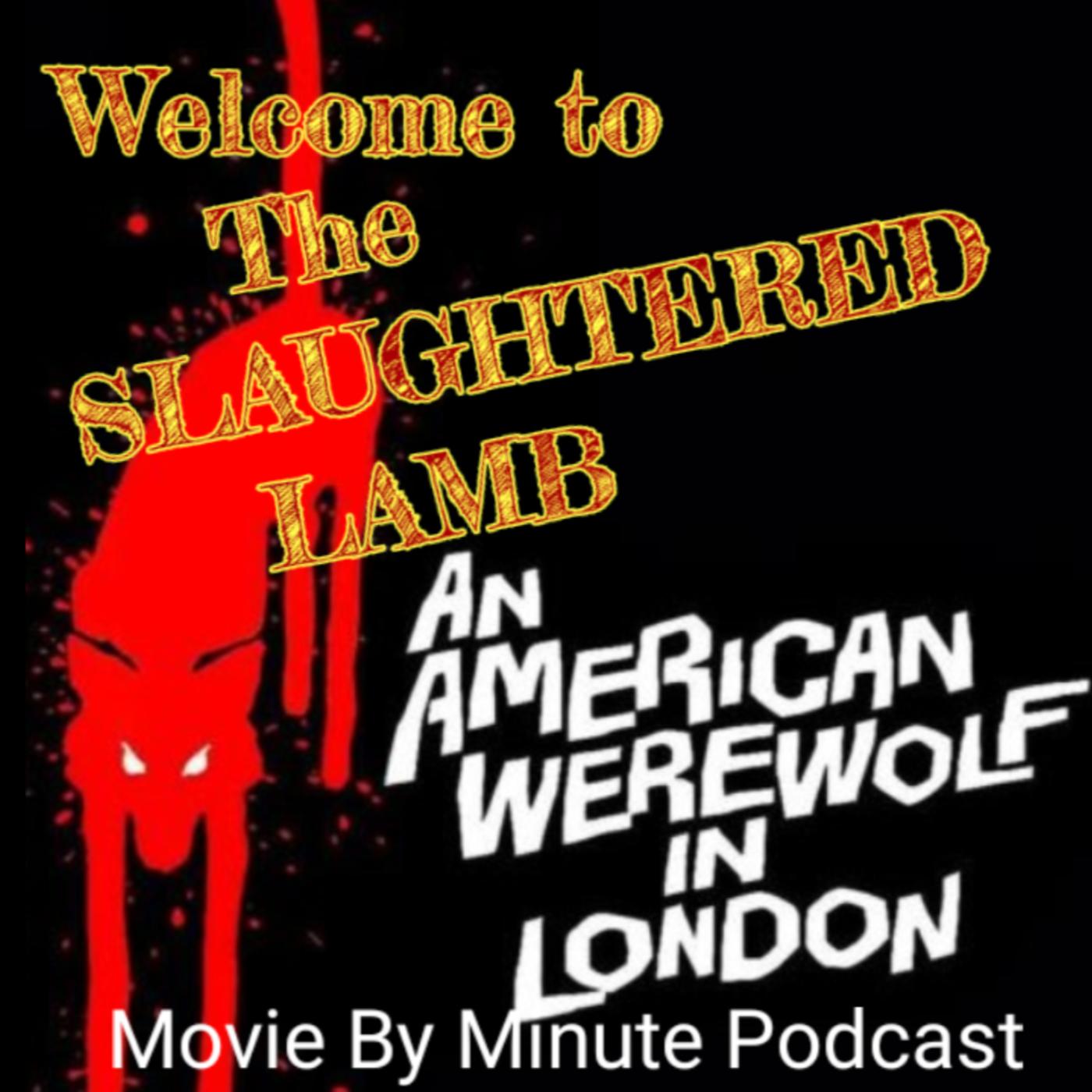 Welcome To The Slaughtered Lamb EP 29 a MxM of An American Werewolf In ...