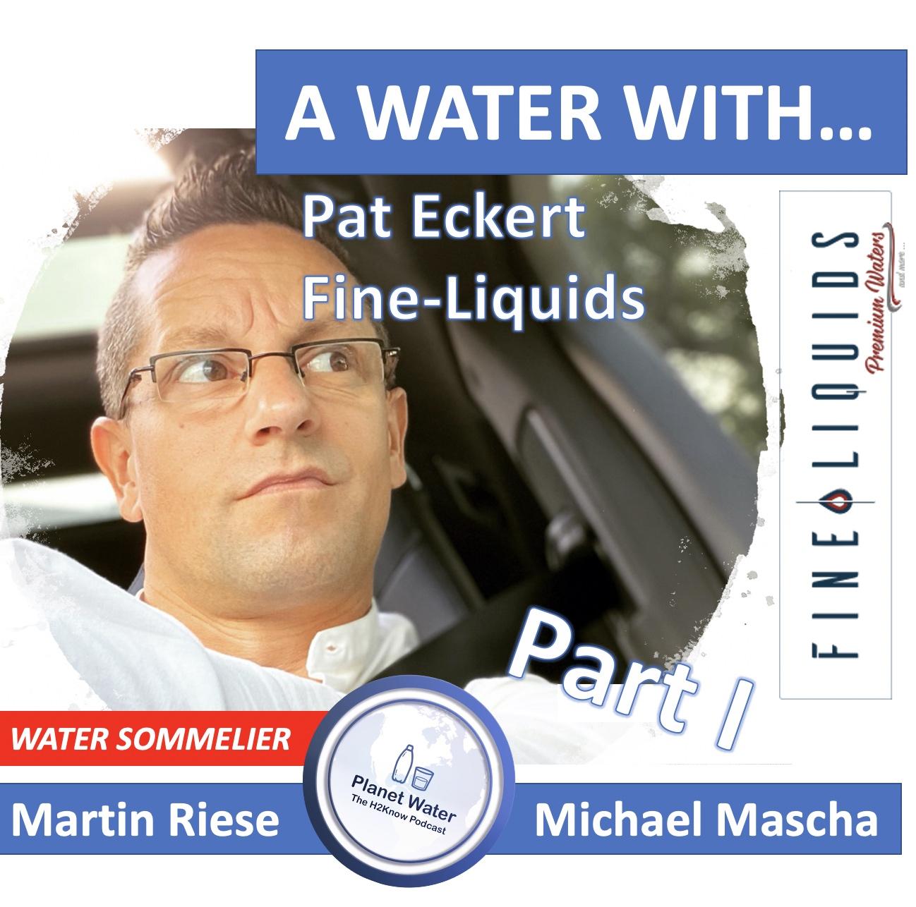 A Water With... Martin Riese & Michael Mascha Water Sommelier with Jean ...