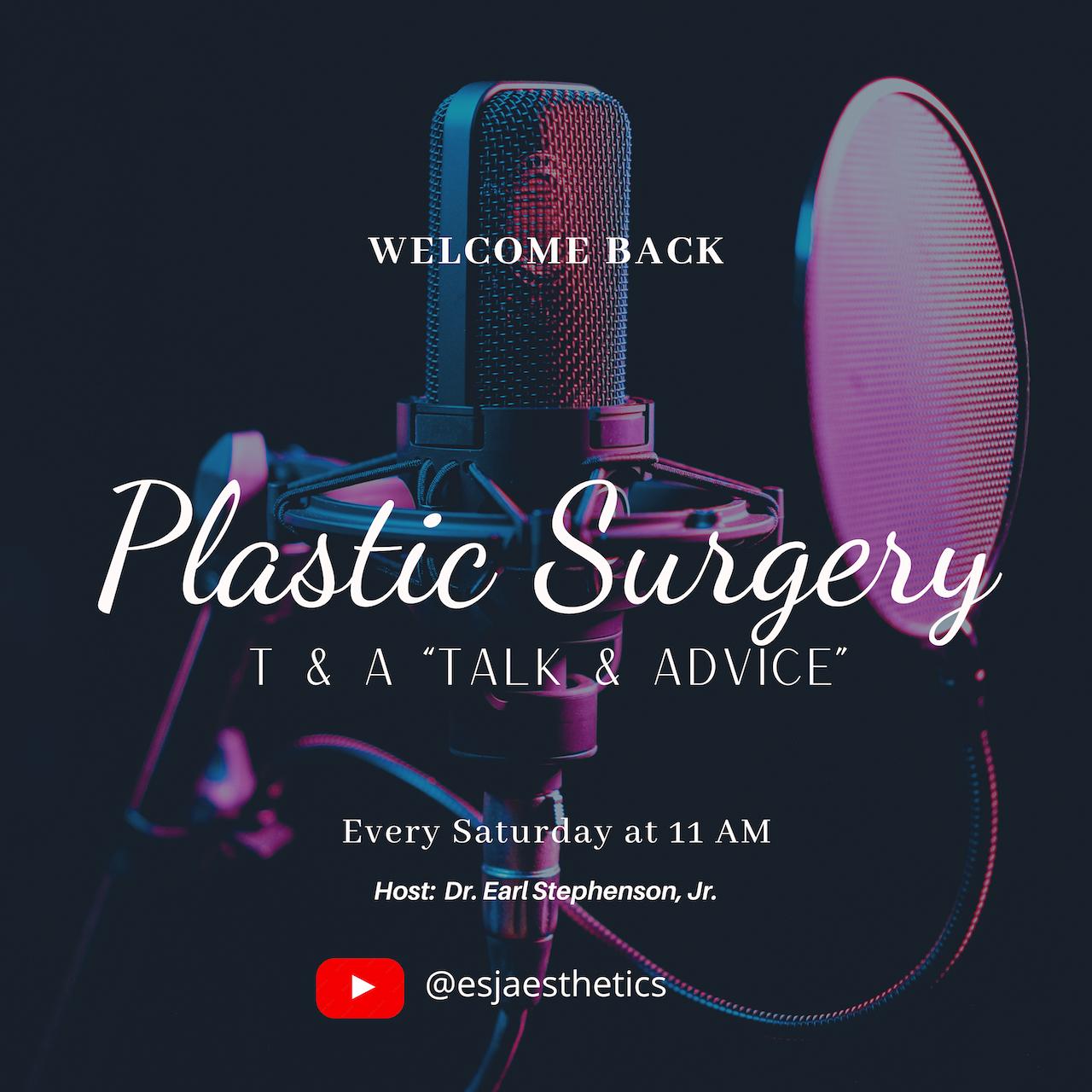 Plastic Surgery T & A (Talk & Advice) (podcast) - estep2 | Listen Notes