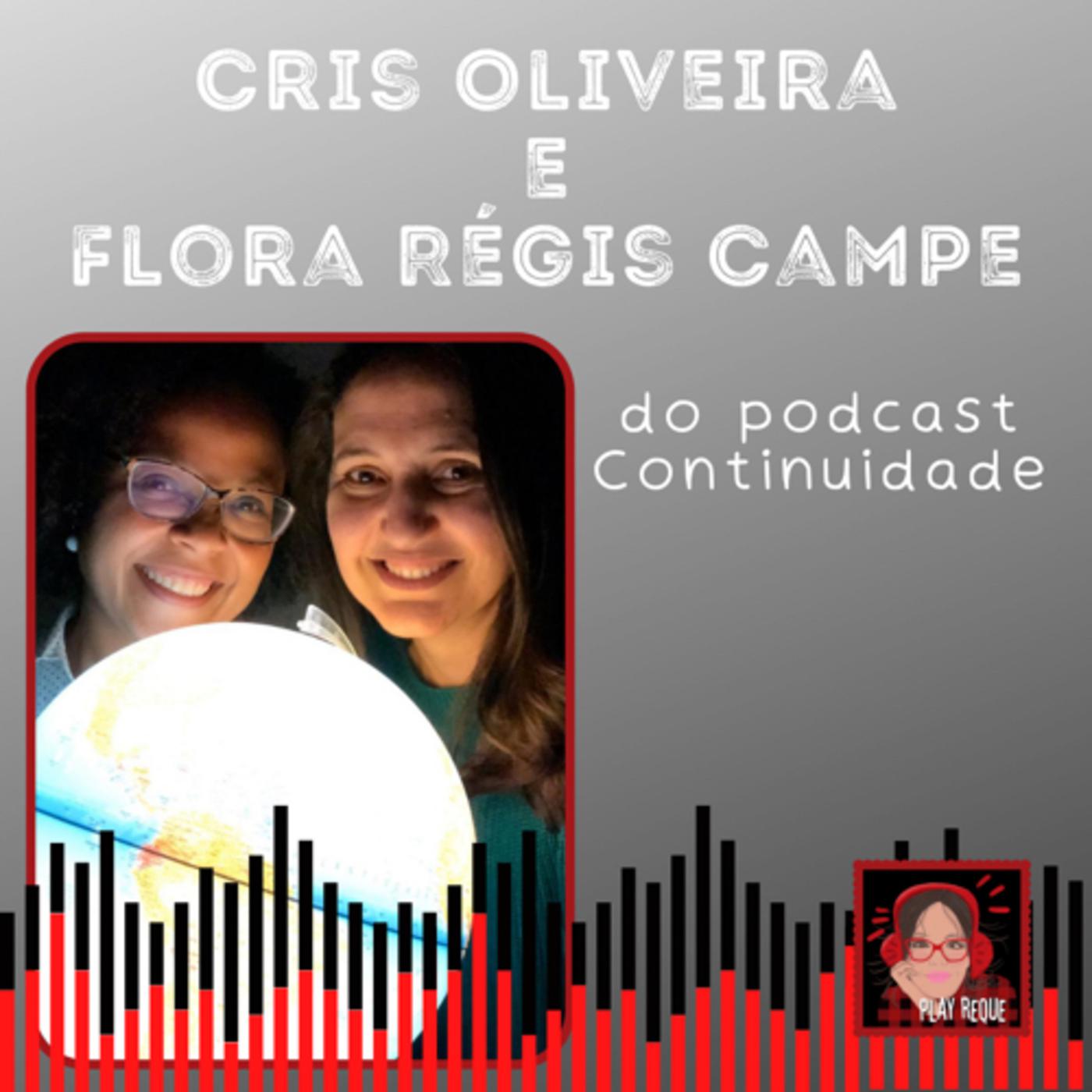 #046 - A cor do país quem dá somos nós (com Cris Oliveira e Flora Campe, do podcast Continuidade ...