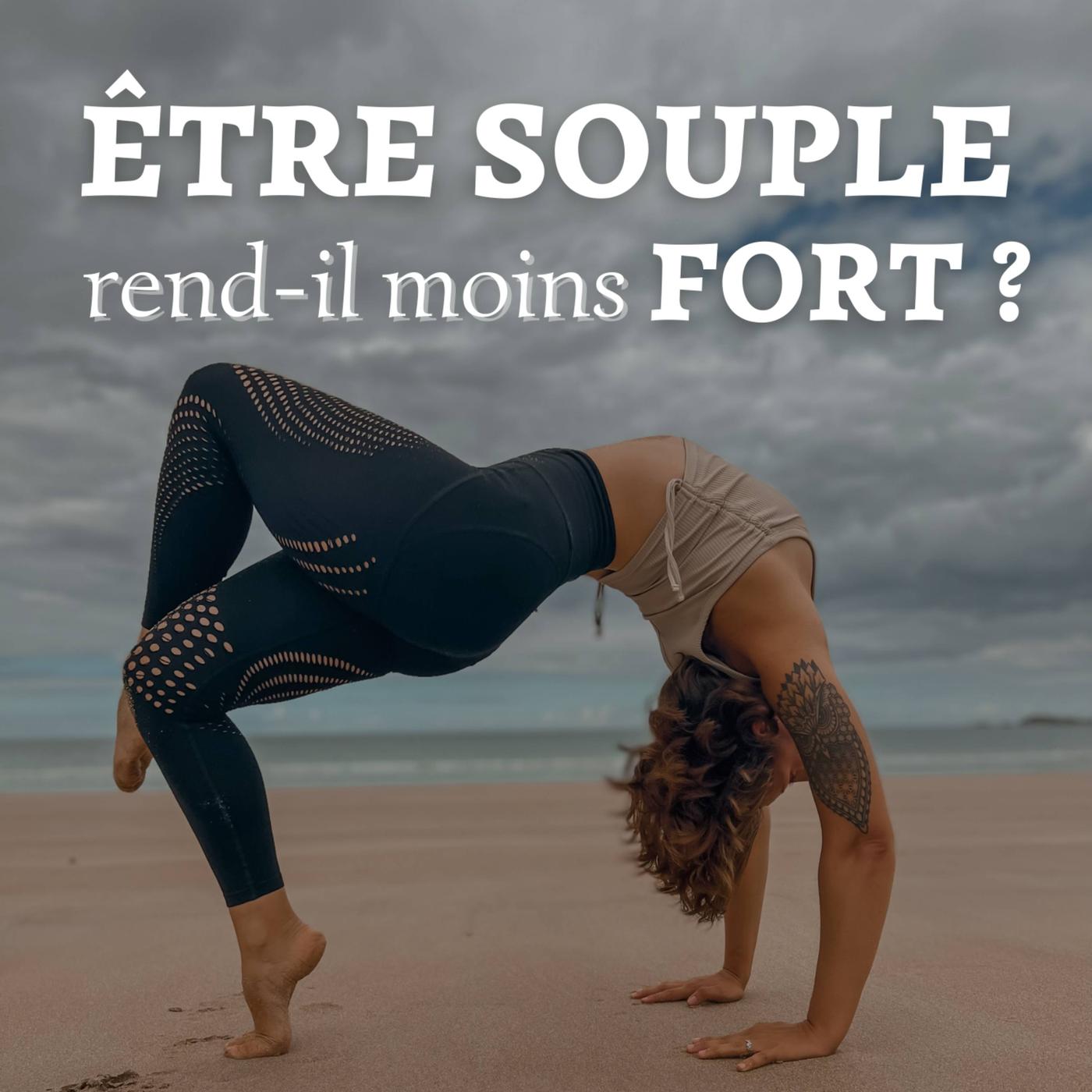 Être souple rend-il moins fort ? - Plus de souplesse dans sa vie ...