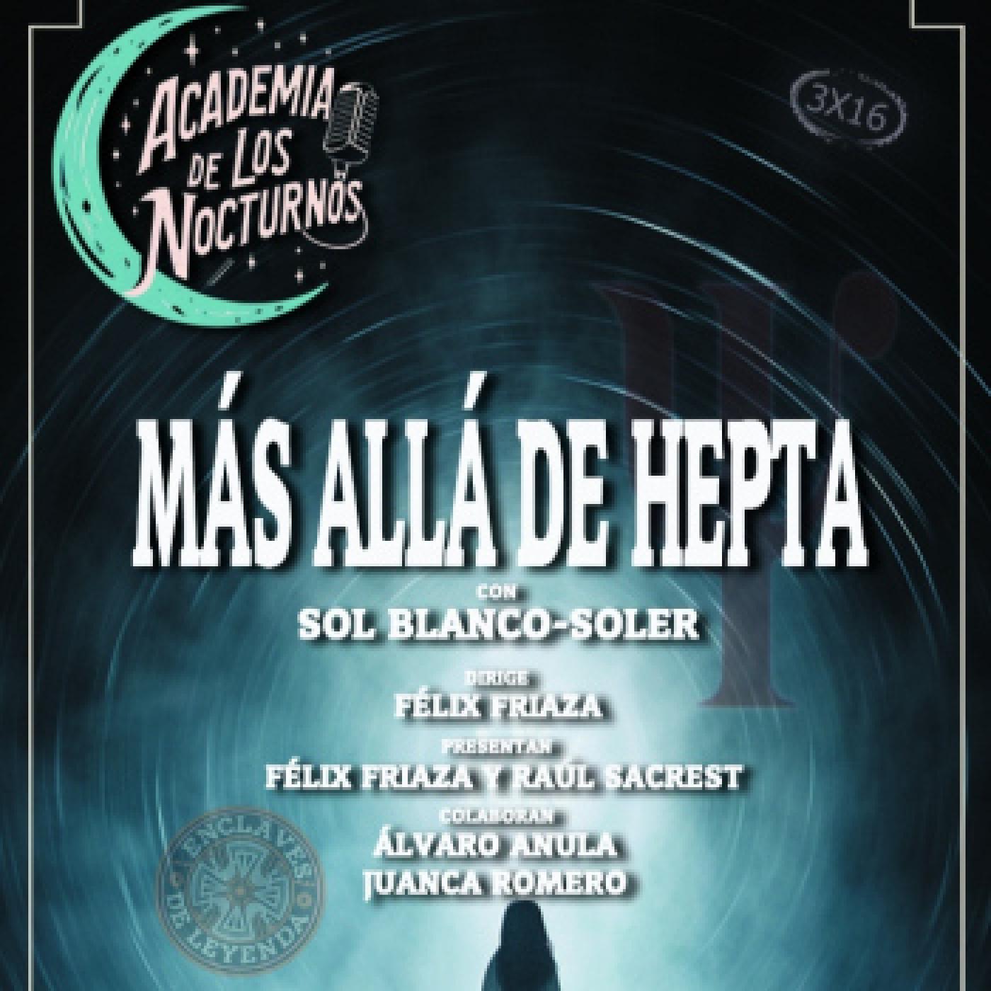 Academia de los nocturnos 3x16: Más allá de Hepta - Sol Blanco-Soler ...