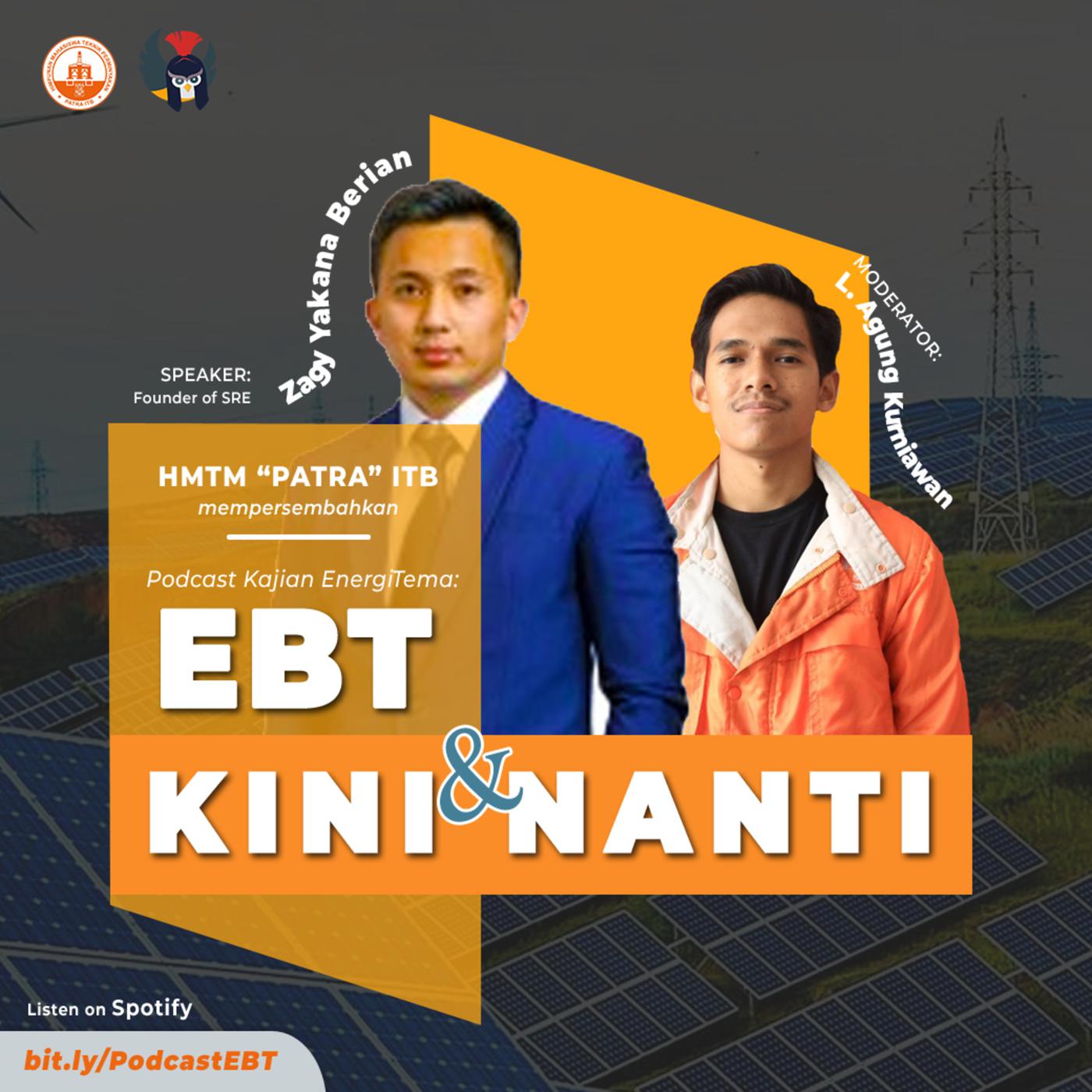 EBT: Kini dan Nanti ft. Zagy Yakana Berian - Podcastnya PATRA | Listen ...