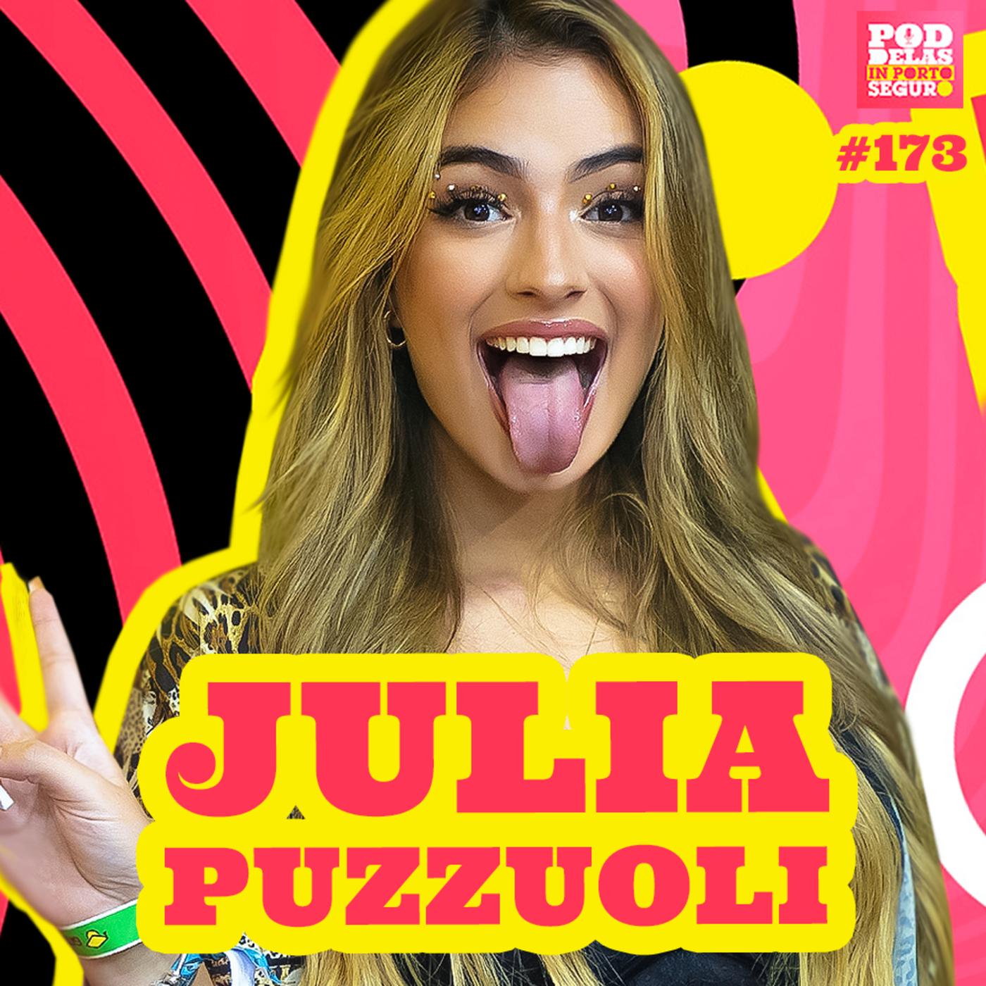 JULIA PUZZUOLI - PODDELAS #173 - PODDELAS (podcast) | Listen Notes
