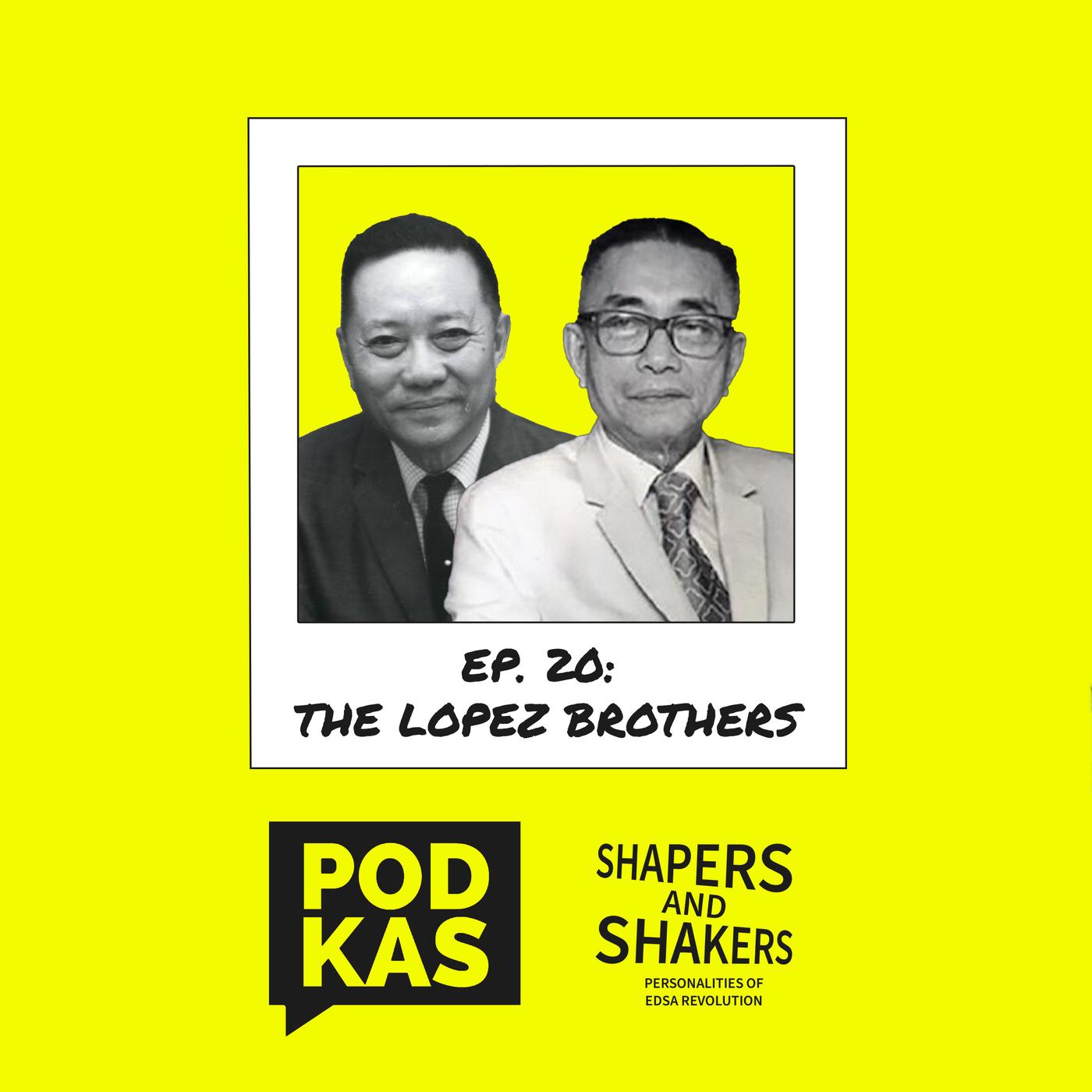 Ep. 20: The Lopez Brothers and ABS-CBN - PODKAS (подкаст) | Listen Notes