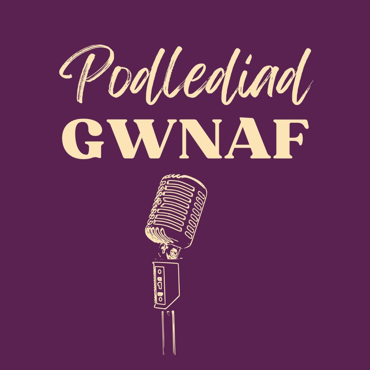 Podlediad Gwnaf (播客) - Alaw Griffiths / Heledd Roberts | Listen Notes