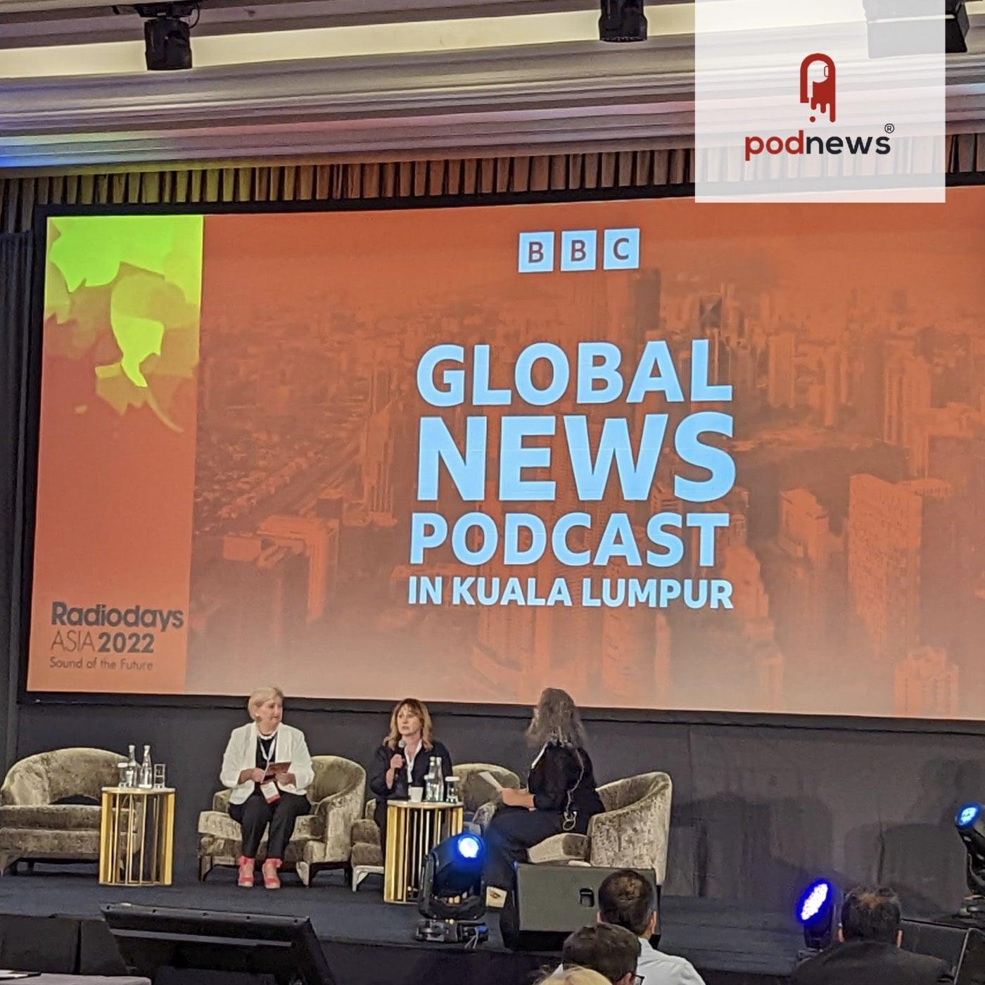 BBC Global News Podcast goes live in KL - Podnews Daily - podcast ...