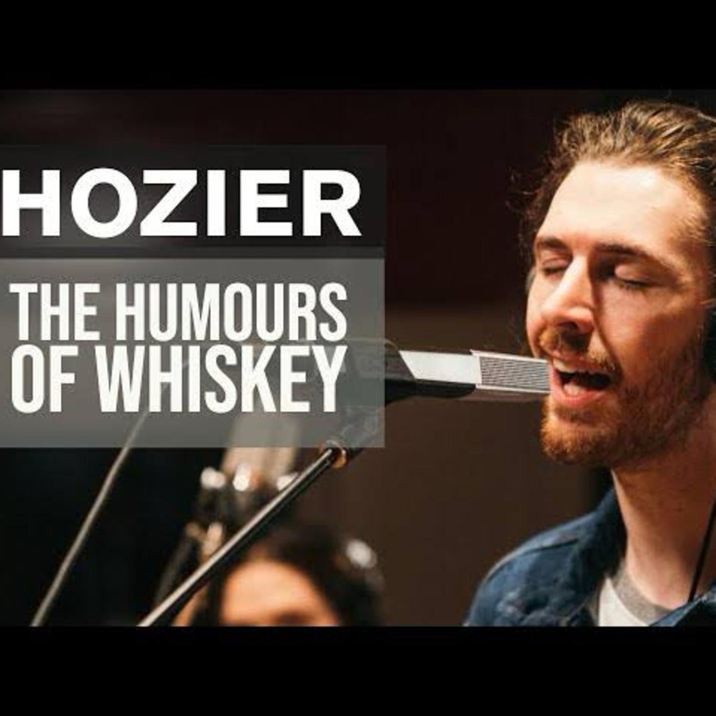 Hozier - The Humours of Whiskey - Hozcast (podcast) | Listen Notes