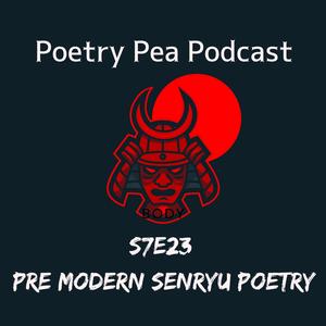 S7E23 Pre modern Senryu Poetry - Poetry Pea - haiku and other English ...
