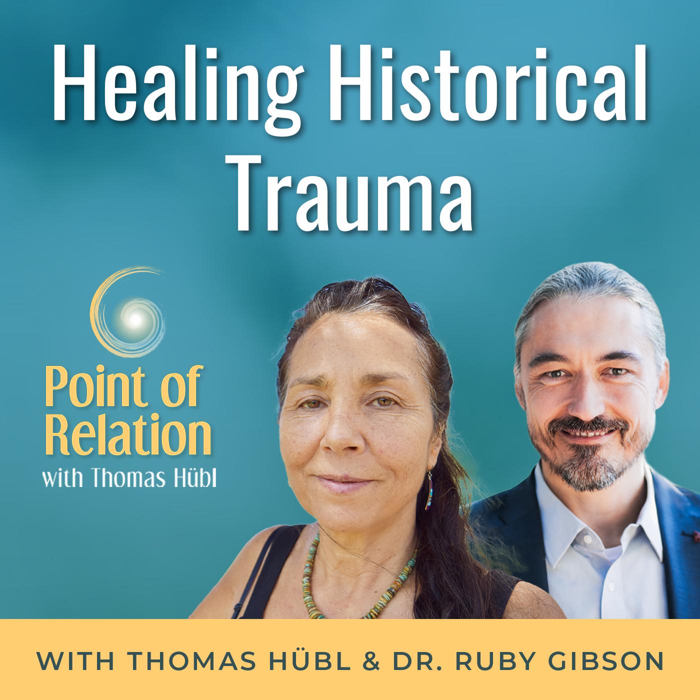 Dr. Ruby Gibson - Healing Historical Trauma - Point of Relation with ...