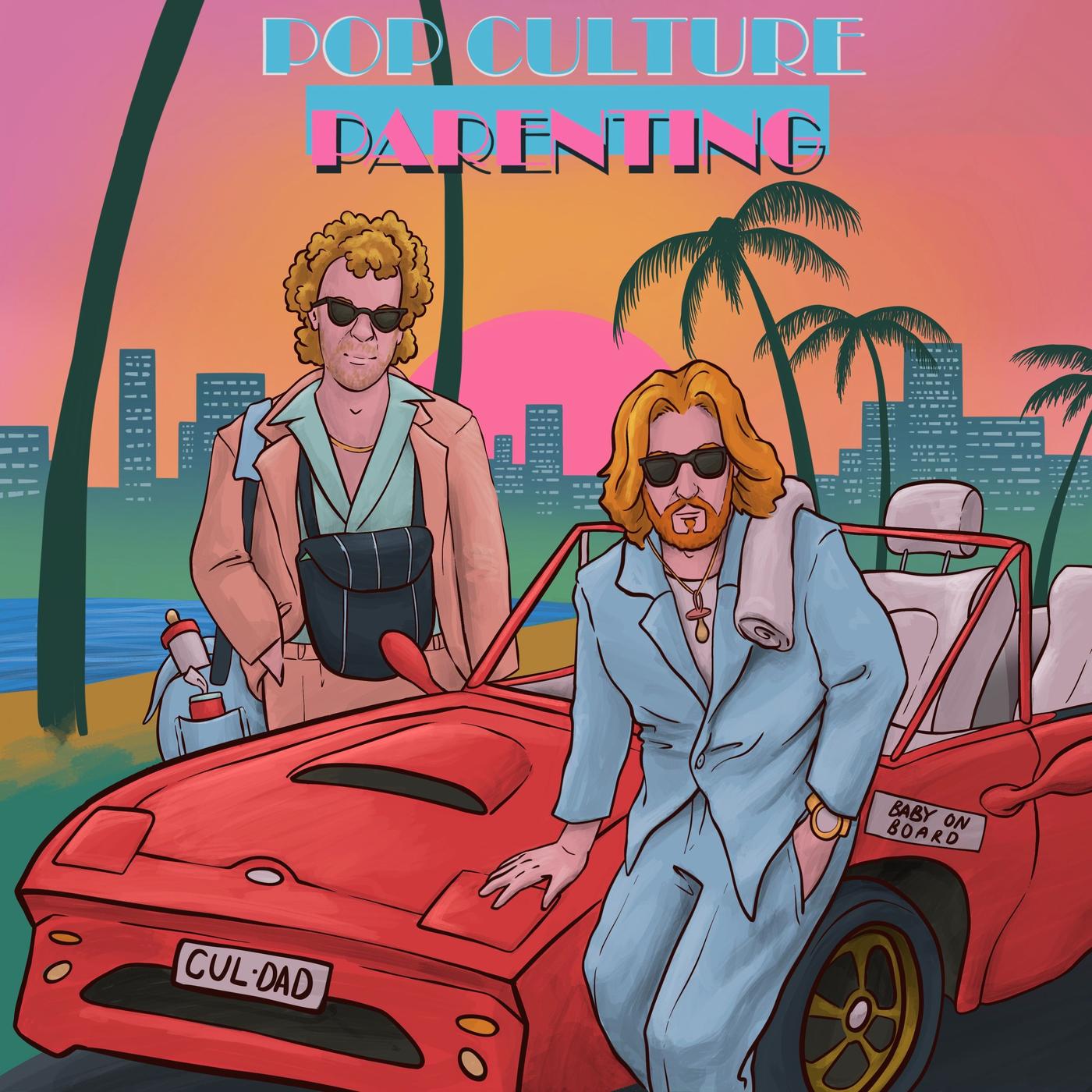 Pop Culture Parenting (podcast) - Dr Billy Garvey, Nick McCormack ...