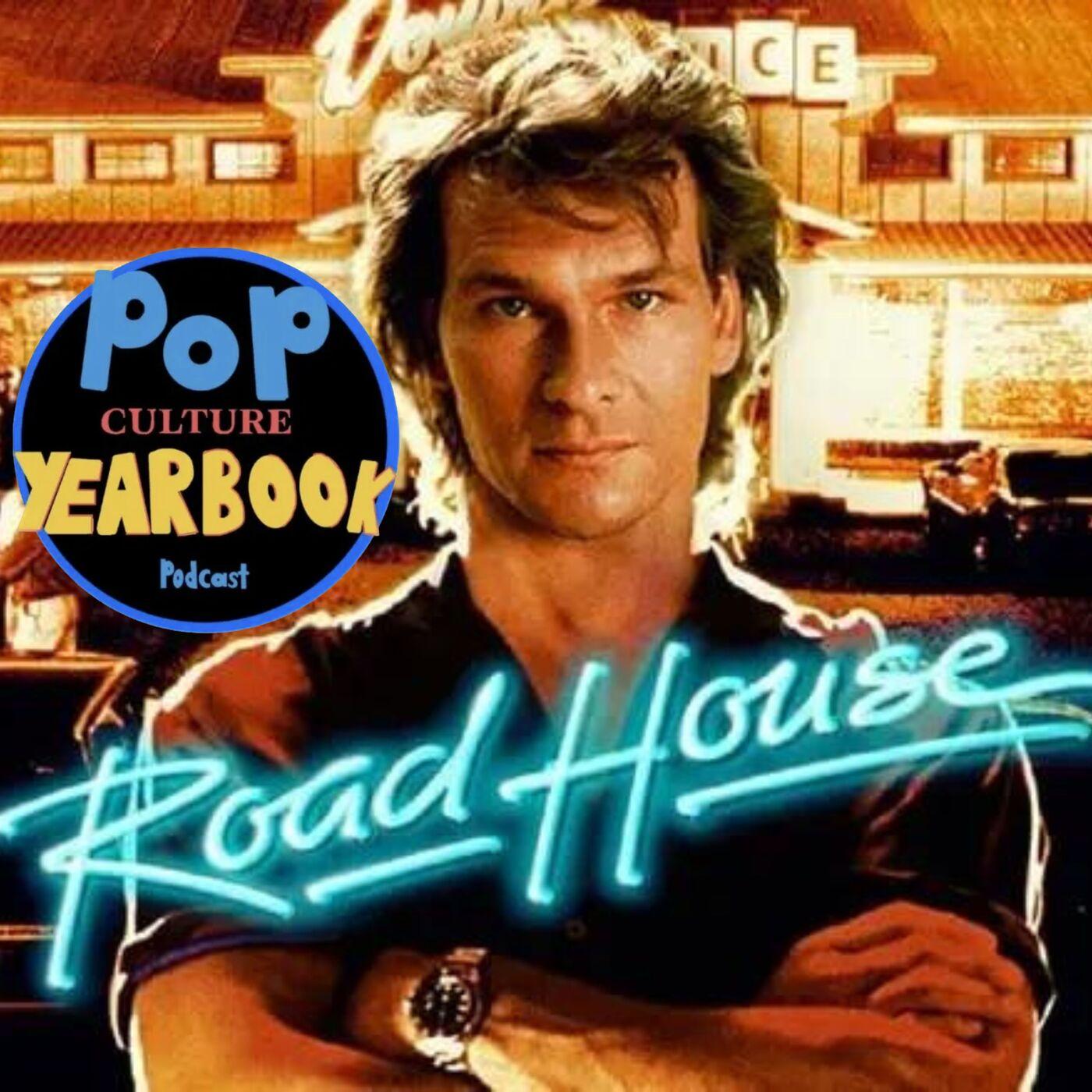 1989: ROAD HOUSE!!! / Top 5 Movies - Pop Culture Yearbook (Podcast ...