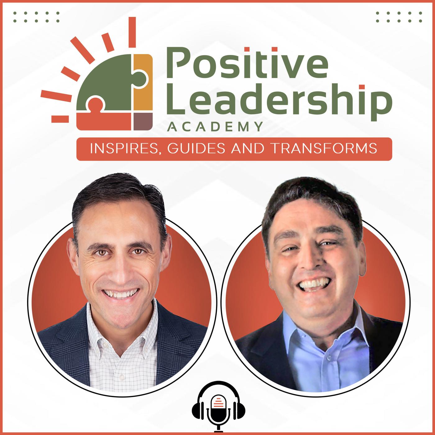 Positive Leadership Academy – Inspires, Guides and Transforms | Listen ...